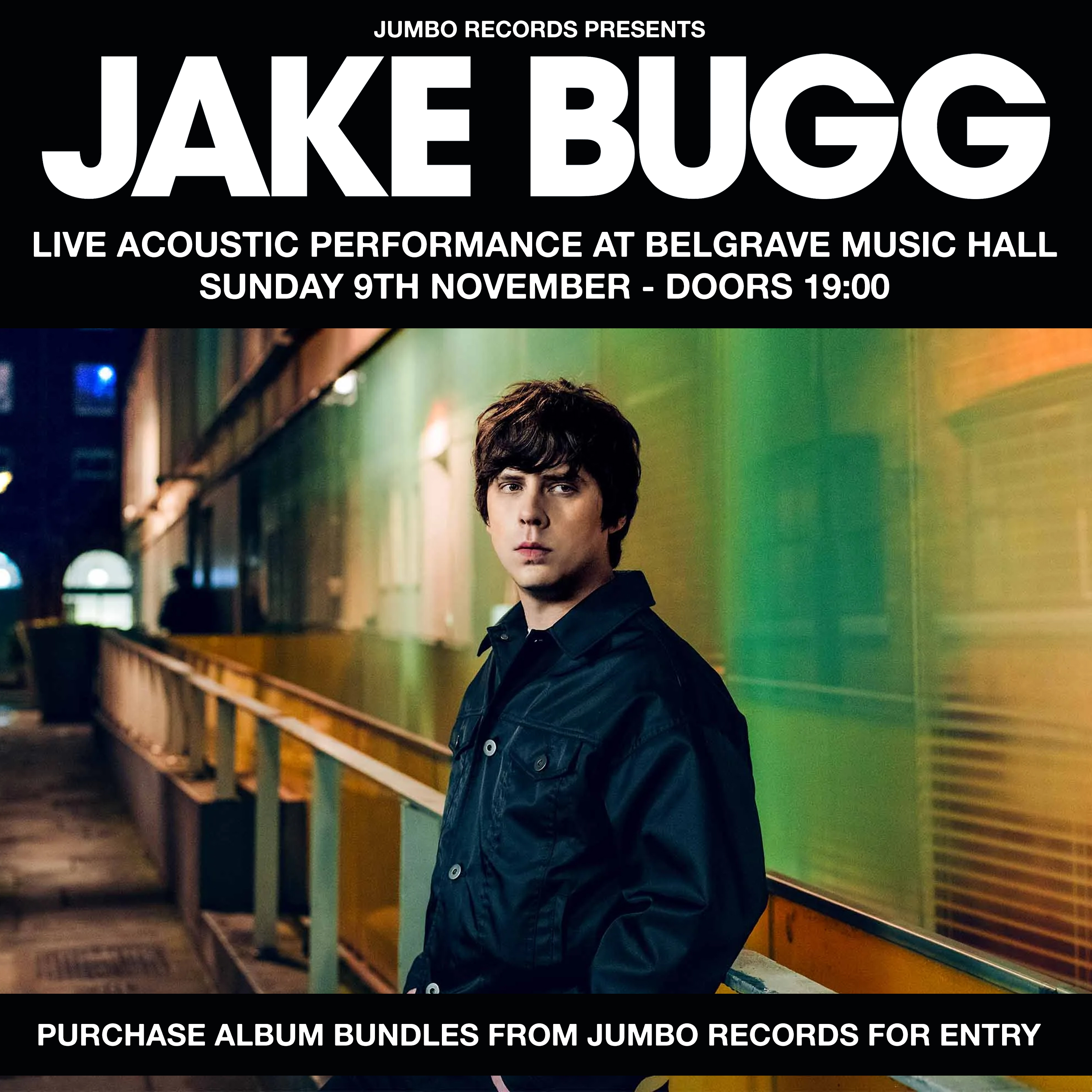 JAKE BUGG OUT-STORE: Belgrave Music Hall
